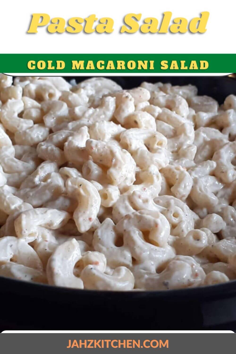Cold Macaroni Salad - JAHZKITCHEN