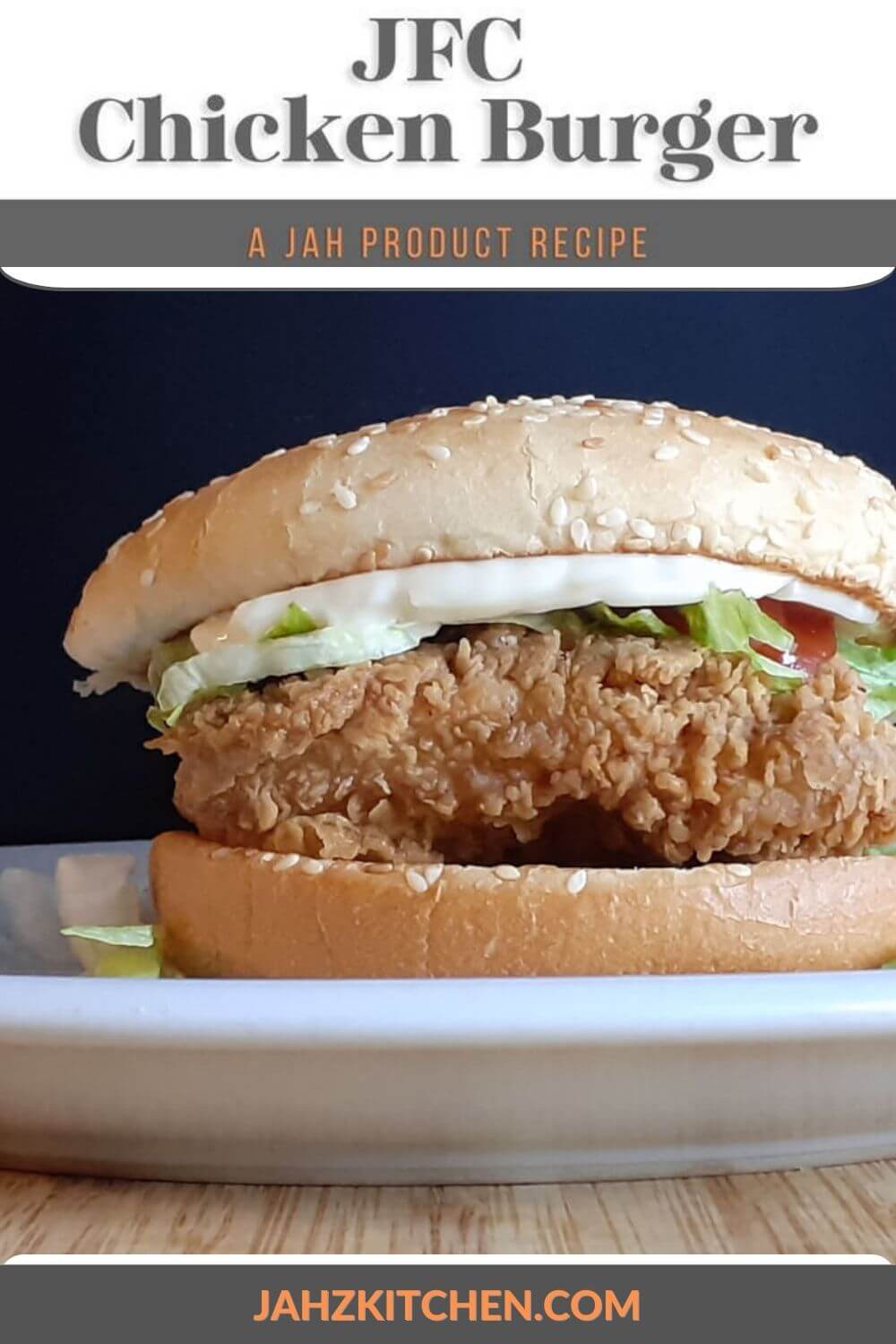 JFC Chicken Burger | A JAH Product Recipe - JAHZKITCHEN