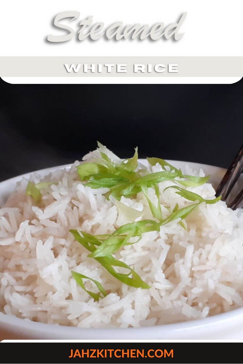 Steamed White Rice - JAHZKITCHEN