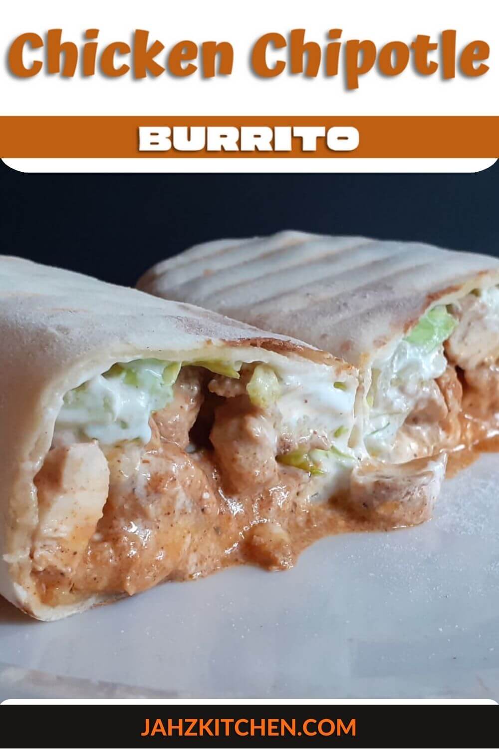 Chicken Chipotle Burrito - JAHZKITCHEN