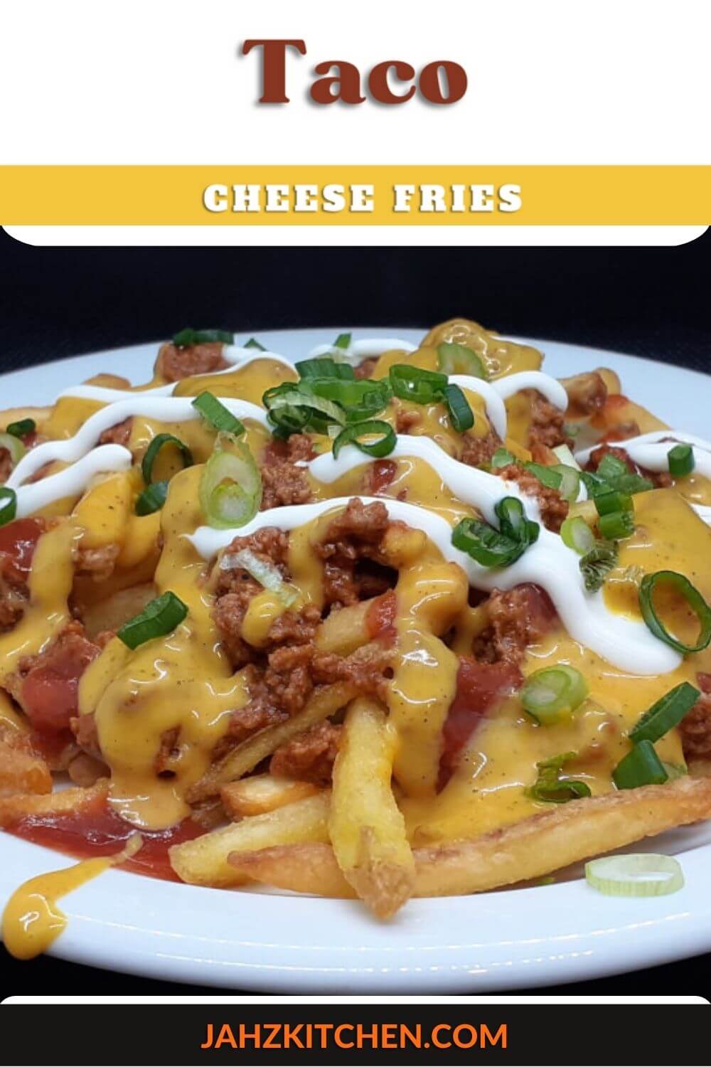 Taco Cheese Fries - JAHZKITCHEN