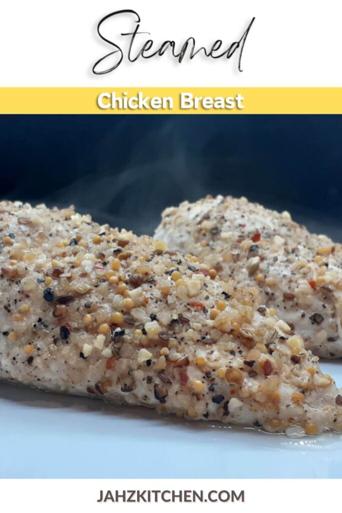 Steamed Chicken Breast - JAHZKITCHEN